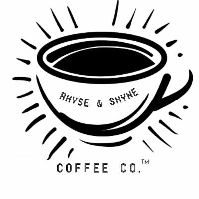 Rhyse and Shyne - Delivering fresh roasted coffee to your door!